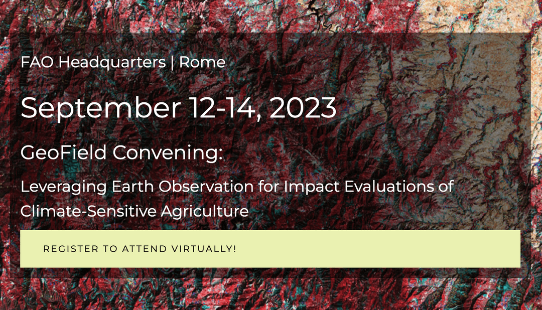 Event | GeoField Convening: Leveraging Earth Observation for Impact Evaluations of Climate ...